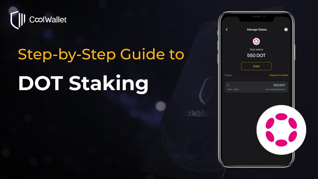 Step-by-Step Guide for DOT Staking – CoolWallet