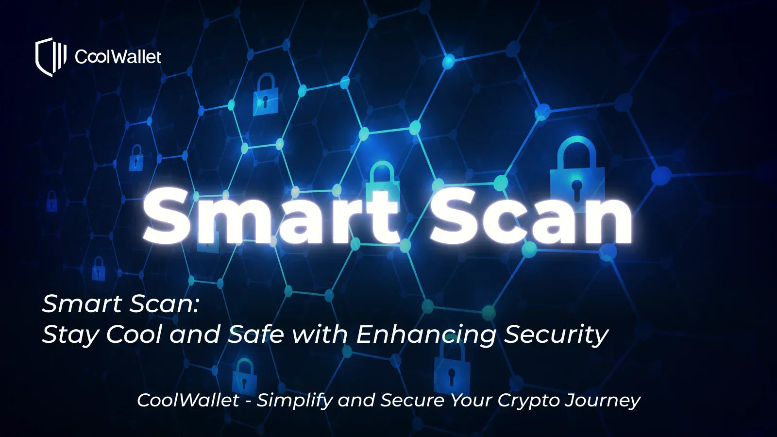 Smart Scan: Stay Cool and Safe with Enhancing Security – CoolWallet
